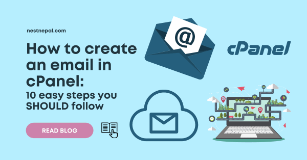 How to create an email in cPanel: 10 Easy Steps You Must Know