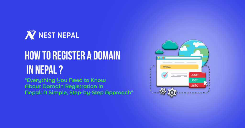Domain Registration in Nepal: The Easy and Complete 2024 Guide - Nest ...