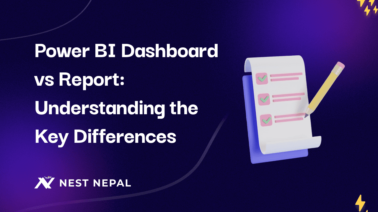 Power BI Report & Dashboard: Top 7 Differences You Can't Ignore