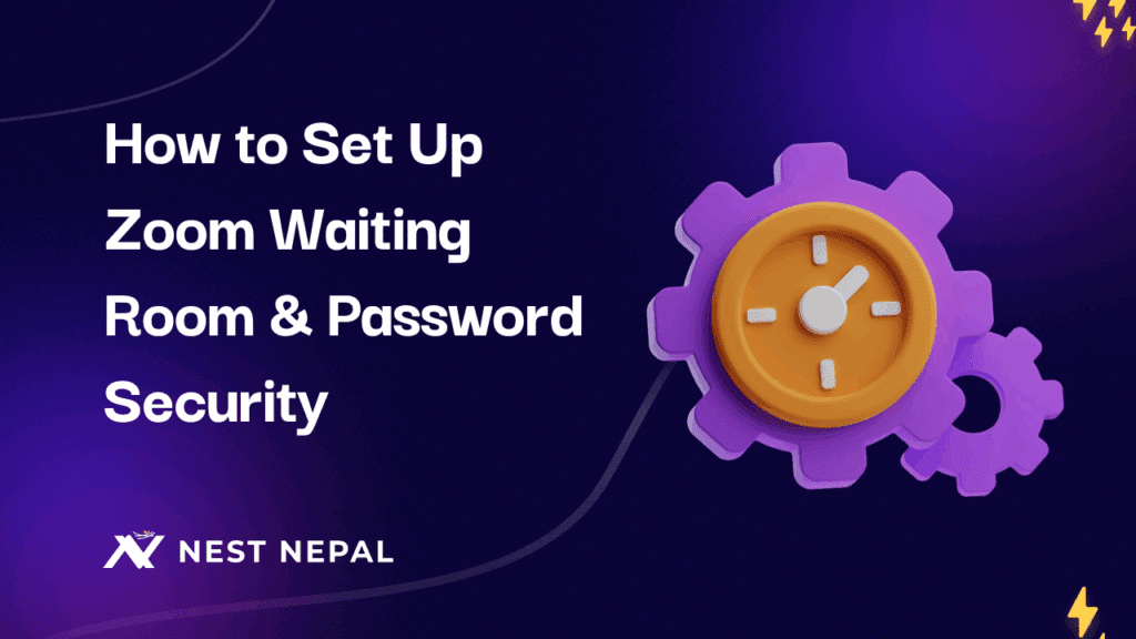 Zoom Waiting Room & Password: 5 Pro-Level Steps to Secure Seamless Meetings